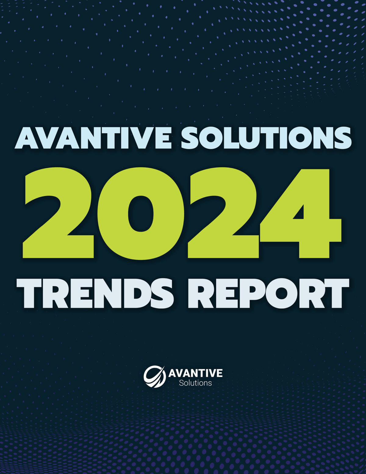 Avantive Solutions 2024 Trends Report - ArenaCX